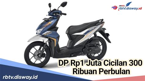 Tabel Angsuran Motor Honda Beat DP Rp 1 Juta Cicilan Rp 300 Ribuan Per