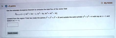 solved compute the total vector field using the extended divergence theorem a x y 2 6x