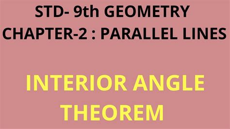 interior angle theorem std 9 geometry chapter 2 parallel lines youtube
