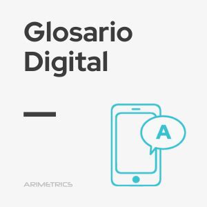 Diccionario De Marketing Digital Glosario Digital