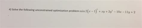 solved 4 solve the following unconstrained optimization