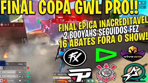 Final Copa Glw Pro Booyahs Seguidos E Abates E Amassou B