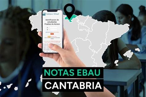 Notas EBAU Cantabria 2023 resultado de los exámenes