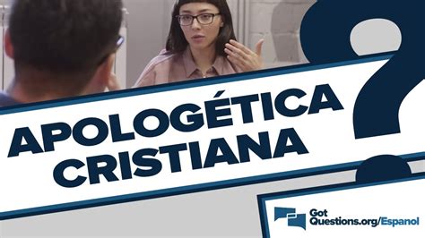 Qué es la Apologética Cristiana YouTube
