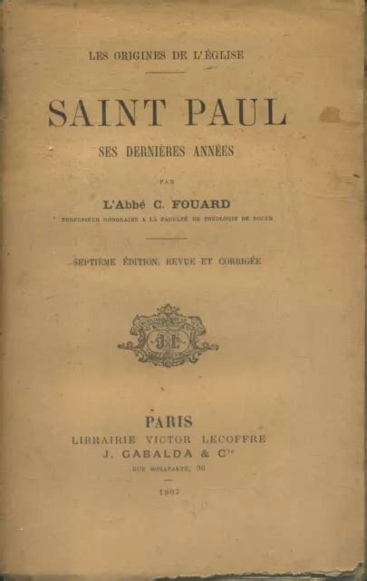 LES ORIGINES DE L Eglise Saint Paul Ses Derni Res Ann Es EUR 14 00
