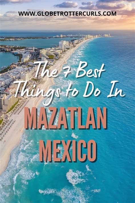 The 7 Best Things To Do In Mazatlan Mexico Mazatlan Mexico Mexico