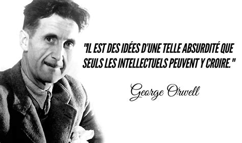 Top 10 des citations de George Orwell les vérités qui blessent