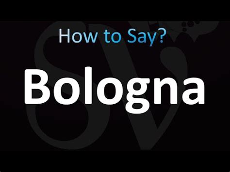 How To Pronounce Bologna Correctly Youtube