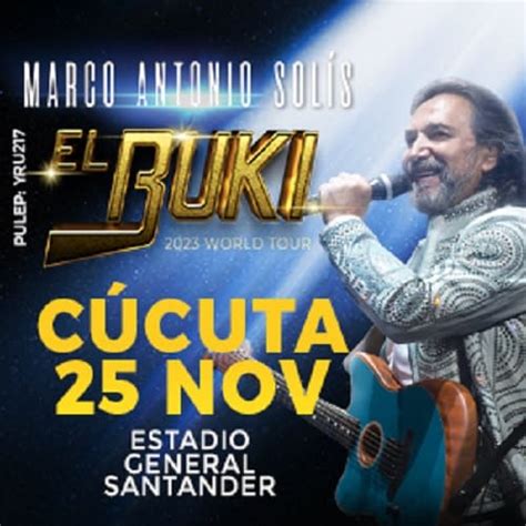 Marco Antonio Solís El Buki World Tour 2023 Cúcuta Conciertos en