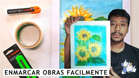 Como Enmarcar Nuestros Dibujos Facil Rapido Y Economico YouTube