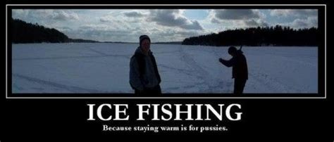 Funny Ice Fishing Quotes Wallpapers Ice Fishing Fishing Memes