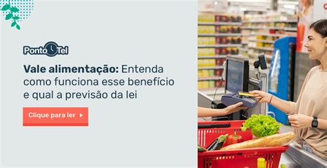 Vale alimentação tudo sobre o que diz a lei e obrigatoriedade