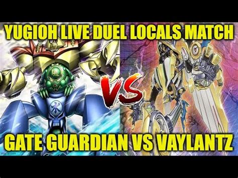 YU GI OH LIVE DUEL LOCALS MATCH GATE GUARDIAN D A D VS VAYLANTZ