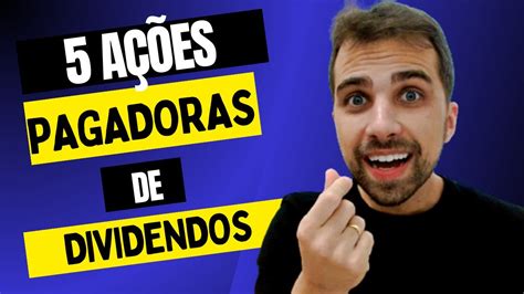 5 Melhores Pagadoras De Dividendos Em 2023 YouTube