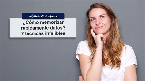 Cómo memorizar rápido 7 técnicas infalibles