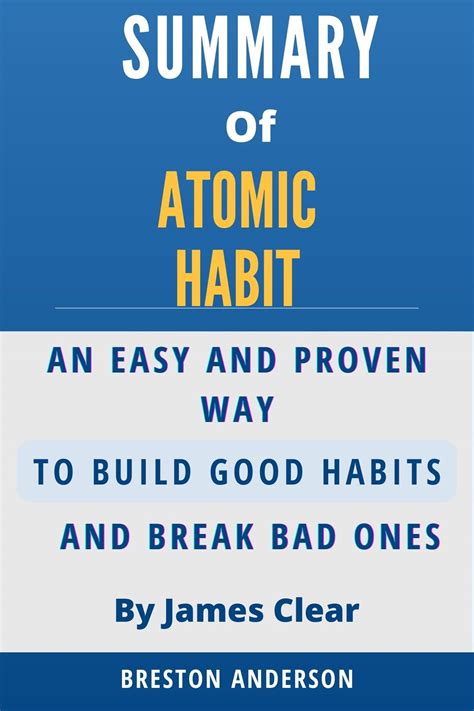 Summary Of Atomic Habits An Easy Proven Way To Build Good Habits