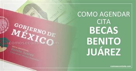 Becas Benito Juárez 2022 Agendar Cita Por Internet