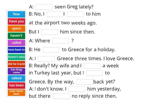Past Simple Present Perfect Dialogue Complete The Sentence