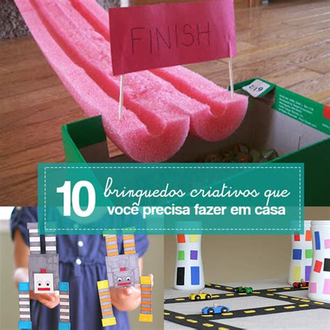 10 brinquedos criativos para você fazer em casa TempoJunto