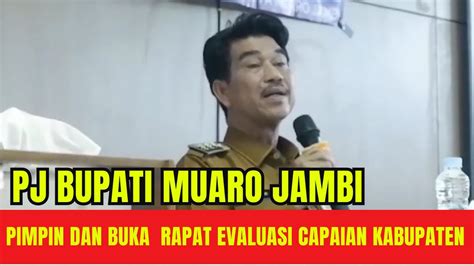 PJ Bupati Muaro Jambi Raden Najmi Pimpin Dan Buka Rapat Evaluasi