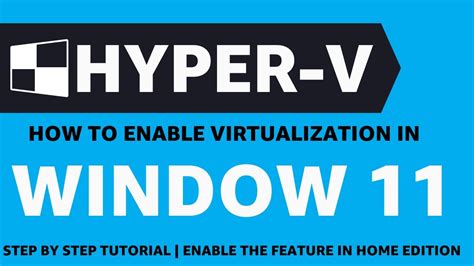 How To Enable Virtualization In Windows Step By Step Guide For