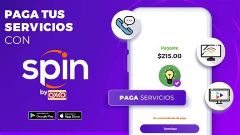 Obtén Spin la app de pagos Oxxo Fácil y rápido