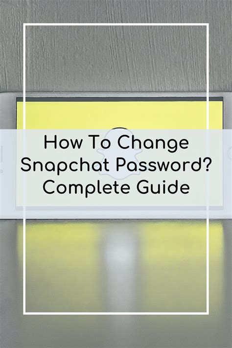 How To Change Snapchat Password Complete Guide Snipping Tool Complete