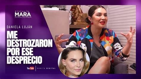Daniela Luján Me QUITARON algo que me PENSÉ que ERA MÍO Mara