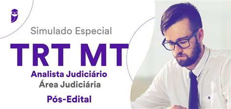 Simulado especial TRT MT Analista Judiciário Área judiciária pós