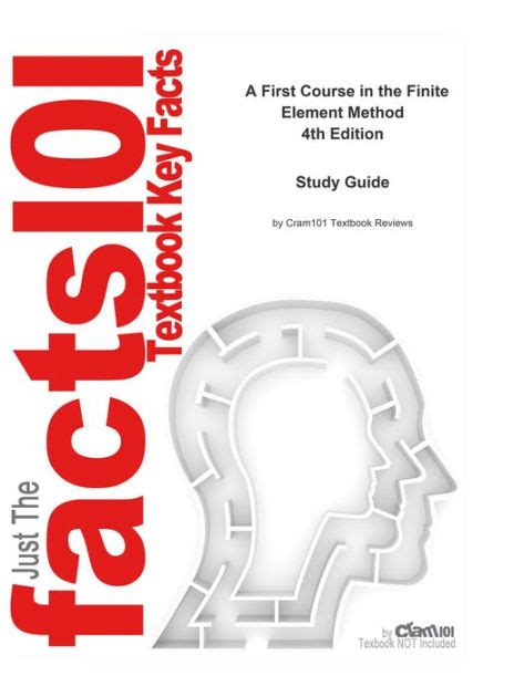 a first course in the finite element method by cti reviews daryl logan ebook barnes and noble®