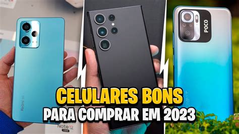 Celulares Bons E Baratos Para Pobre Comprar Em Youtube