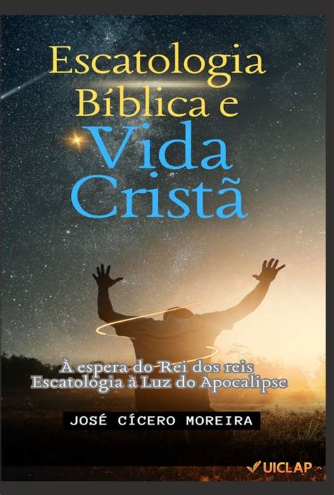Escatologia Bíblica e Vida Cristã Linha do Tempo Bíblica Histórica