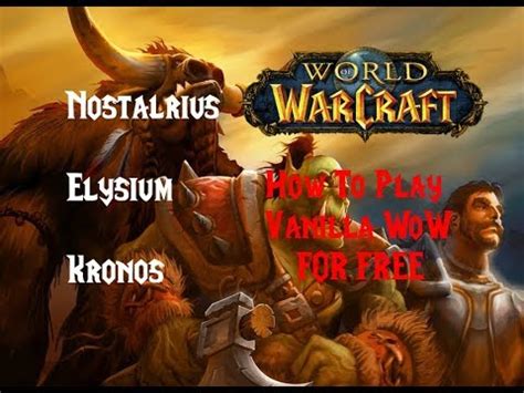 How To Play Vanilla World Of Warcraft For Free Nostalrius