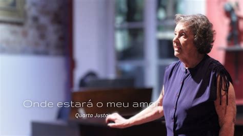 Quarta Justa Onde estará o meu amor Chico César YouTube