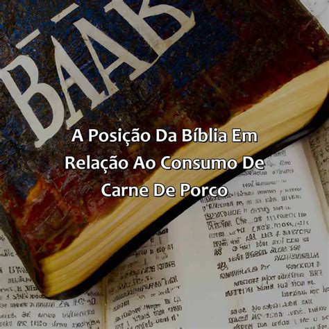 A Bíblia Diz Que Não Pode Comer Carne De Porco Bíblia da Bíblia