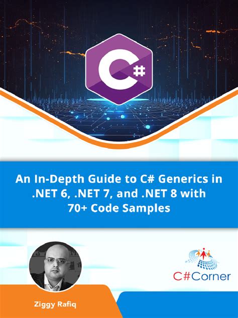 an in depth guide to csharp generics in net 6 net 7 and net 8 with 70 code sam pdf
