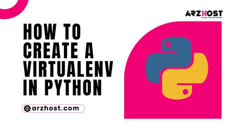 How To Create A Virtualenv In Python