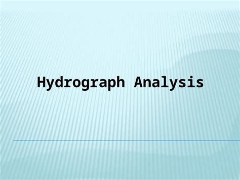 pptx hydrograph analysis 7 1 components of a natural hydrograph the various contributing