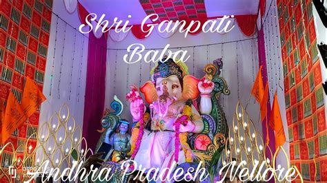 Ganpati Bappa Morya Mangal Murti Andhra Pradesh Nellore Chinna Bazar