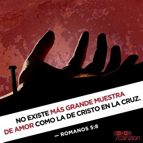 Romanos 5 8 Mas Dios Muestra Su Amor Para Con Nosotros En Que Siendo