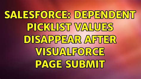 Salesforce Dependent Picklist Values Disappear After Visualforce Page