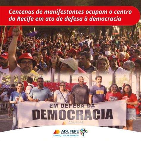 Centenas de manifestantes ocupam o centro do Recife em ato de defesa à