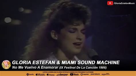 Gloria Estefan Miami Sound Machine No Me Vuelvo A Enamorar IX