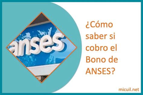 Cómo saber si cobro el Bono de ANSES 15 000 10 000 y 5 000