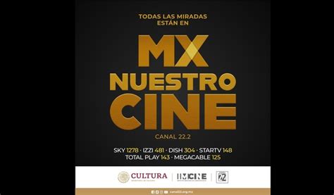 La Secretaría de Cultura anuncia el lanzamiento de Mx Nuestro Cine