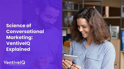 Science Of Conversational Marketing VentiveIQ Explained