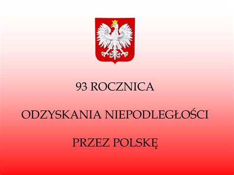 PPT 93 ROCZNICA ODZYSKANIA NIEPODLEGŁOŚCI PRZEZ POLSKĘ PowerPoint