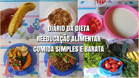 DIÁRIO DA DIETA REEDUCAÇÃO ALIMENTAR COMIDA SIMPLES E BARATA YouTube