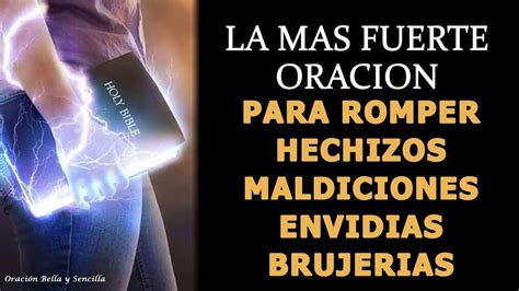 La más Fuerte Oración para Romper Maleficios Maldiciones Hechizos y