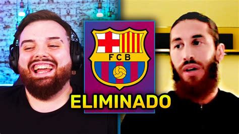 SIENTO SATISFACCIÓN CUANDO PIERDE EL BARÇA SERGIO RAMOS YouTube